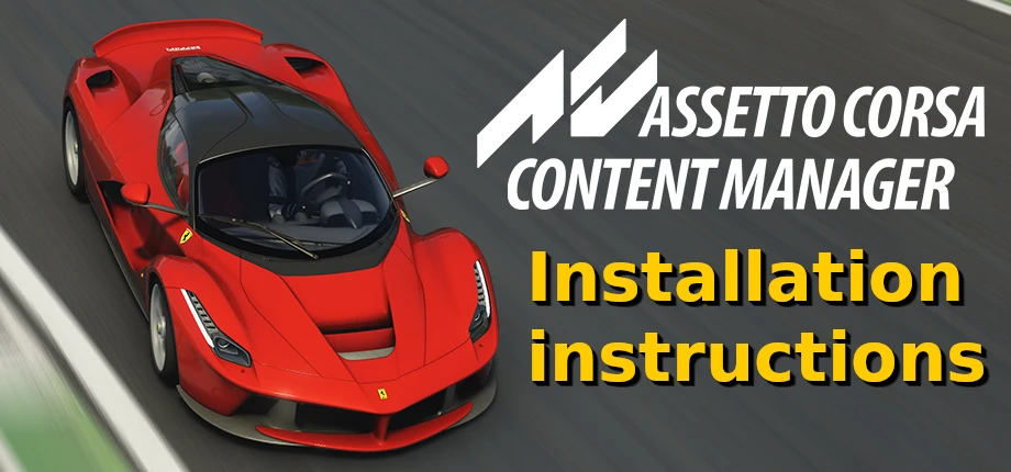 How to Install Content Manager for Assetto Corsa? - Detailed guide - Assetto Corsa