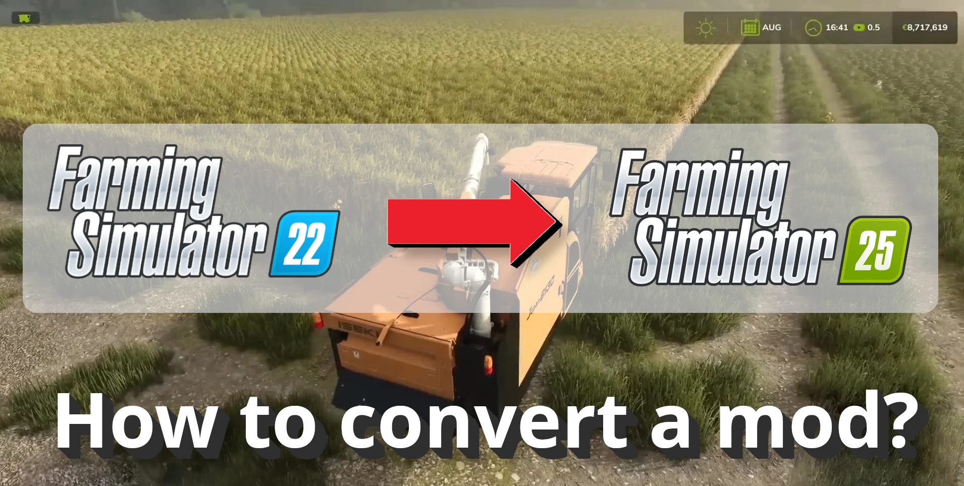 How to Convert Mods From FS22 to FS25 - FS25