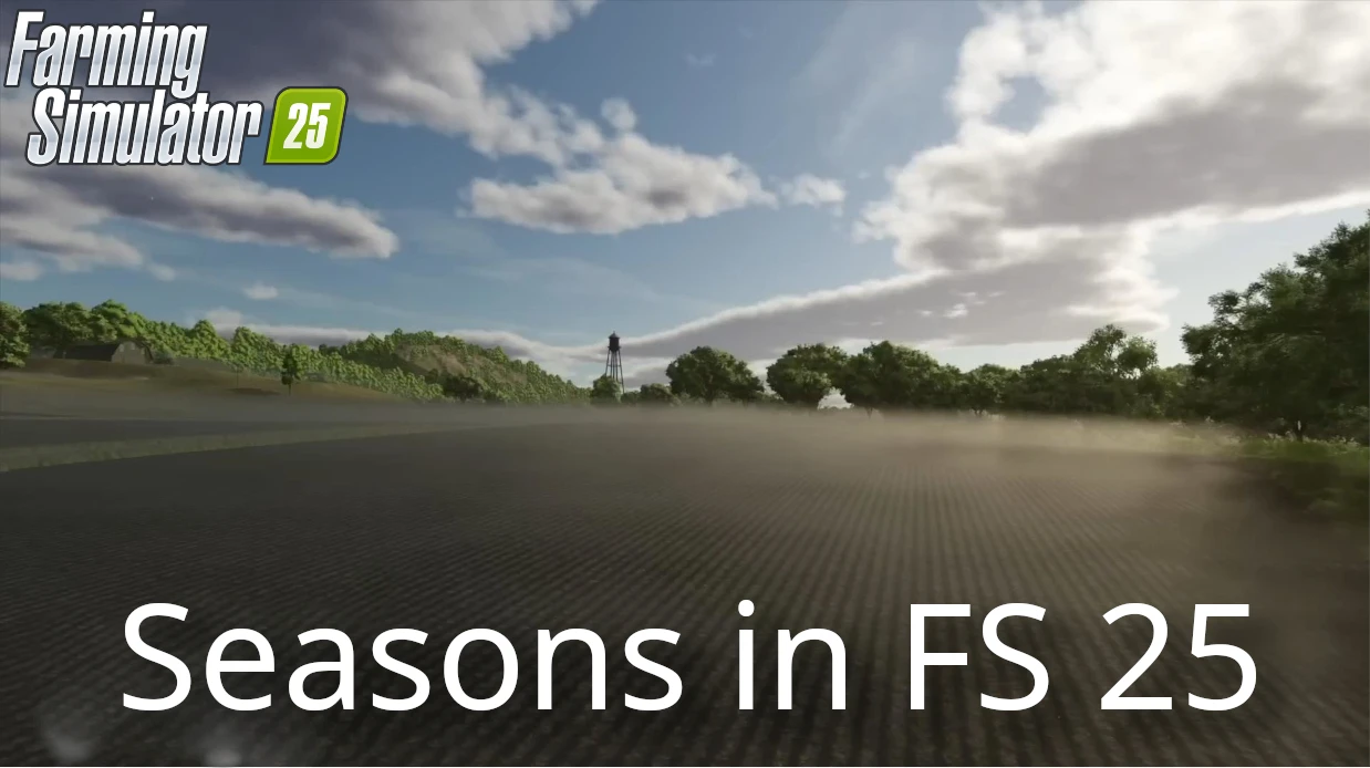 Will there be seasons in Farming Simulator 25? - FS25
