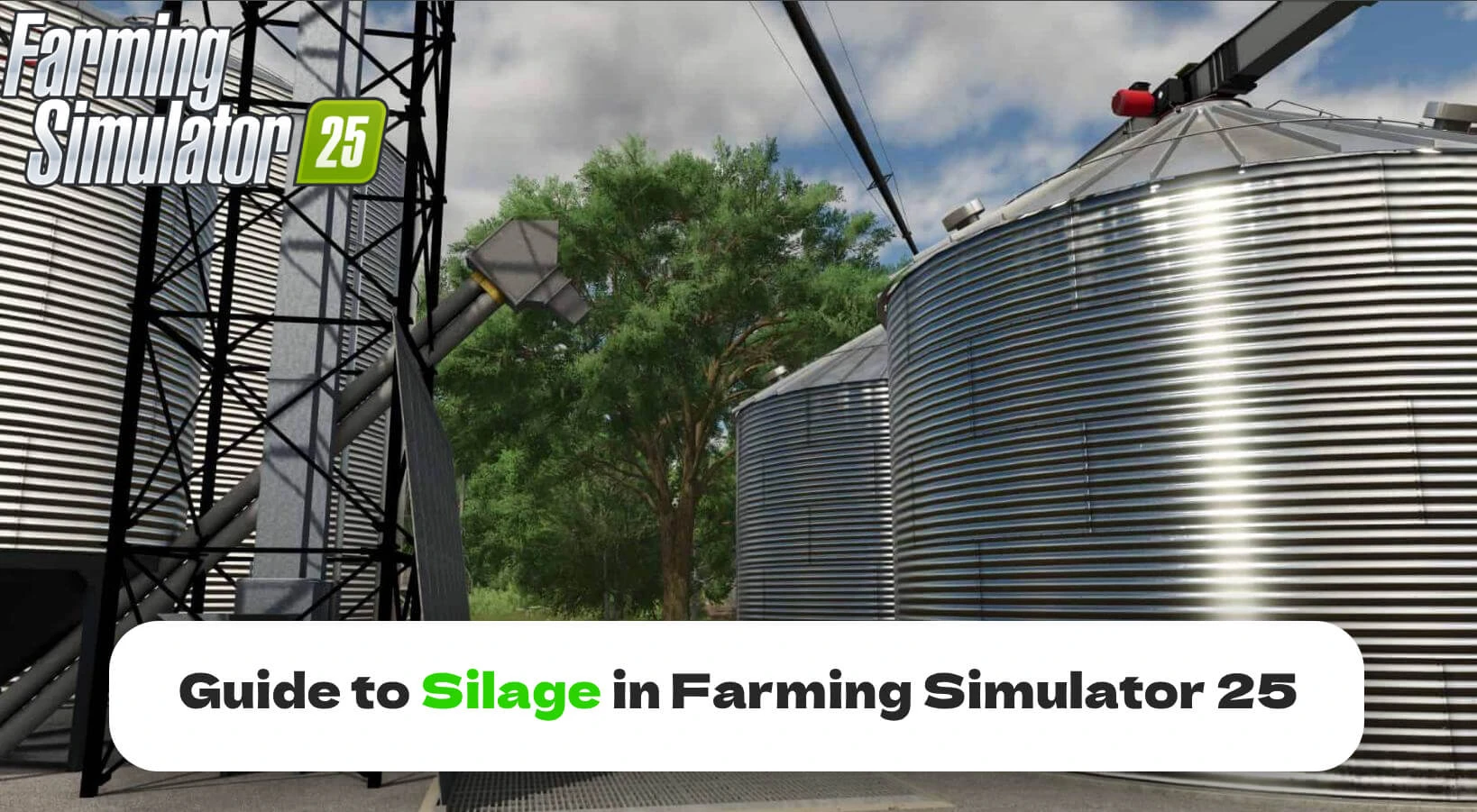 Guide to Silage in Farming Simulator 25 - FS25
