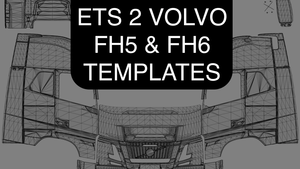 Volvo FH5 & FH6 Skin Templates 1.0 - ETS 2